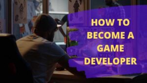 How to Become a Game Developer in India - A Step by Step Guide - CodeKyro